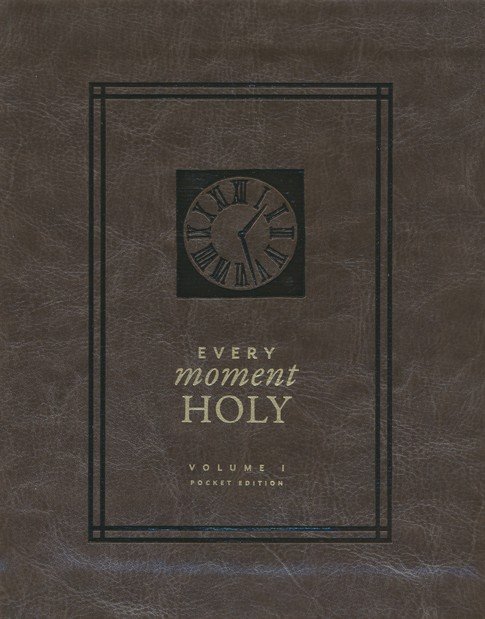 BOOK: Every Moment Holy: Vol. 1 (pocket edition) – Sunday to Saturday