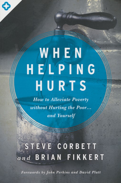 BOOK: When Helping Hurts – Sunday to Saturday